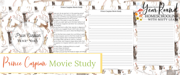 Prince Caspian Movie Study - Year Round Homeschooling