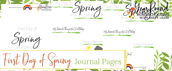 First Day of Spring Journal Pages - Year Round Homeschooling