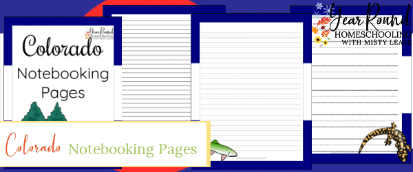 Colorado Notebooking Pages - Year Round Homeschooling