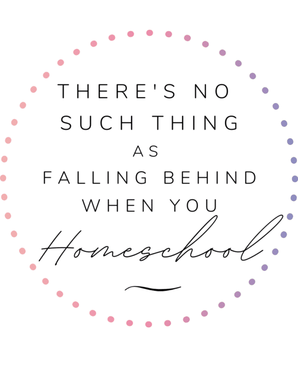 Printable Falling Behind Quote - Year Round Homeschooling