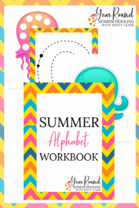 Summer Alphabet Workbook - Year Round Homeschooling