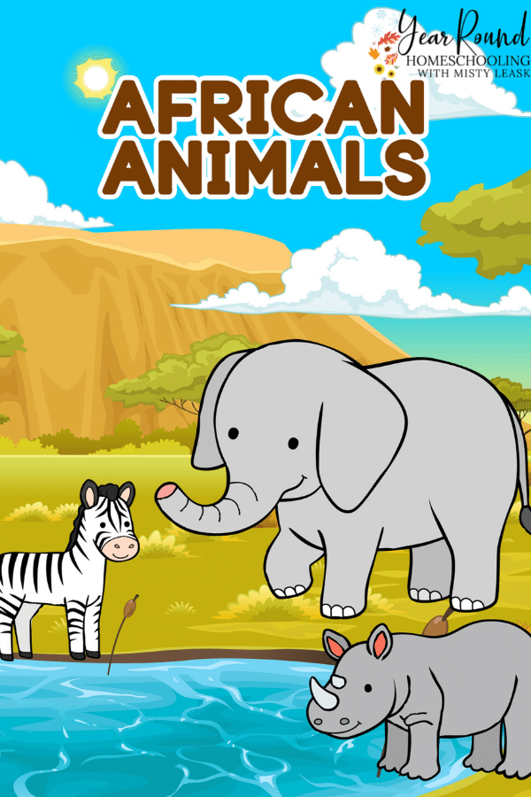African Animals Study Pack - Year Round Homeschooling