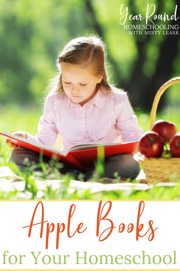40+ Apple Books for Your Homeschool - Year Round Homeschooling