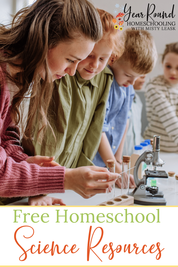 Free Homeschool Science Resources - Year Round Homeschooling
